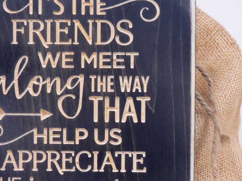 It's the Friends We Meet Along the Way That Help Us - Etsy