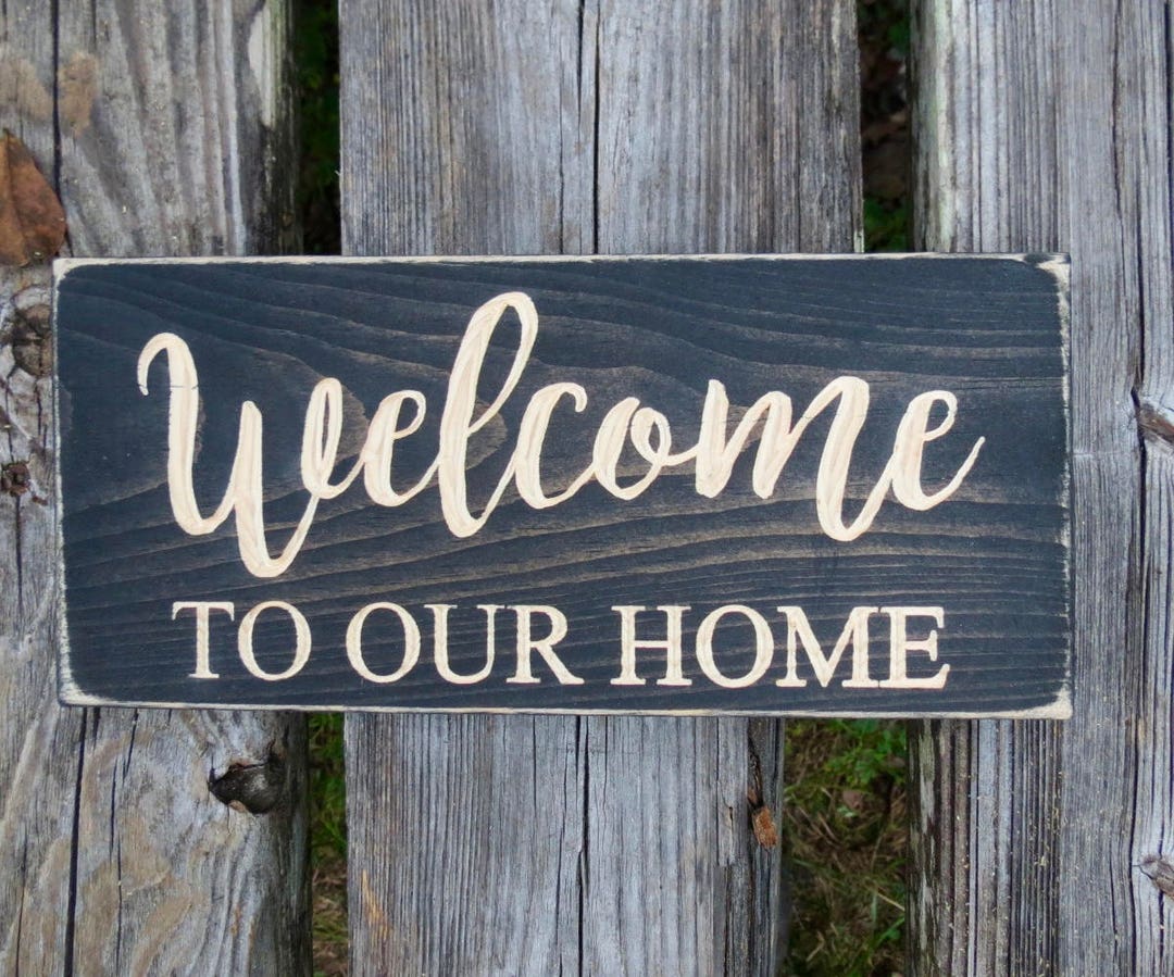 Welcome to Our Home Sign, Welcome Sign, Housewarming Gift, Home, Home ...