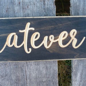 Whatever sign wood sign home decor wooden sign signwall | Etsy
