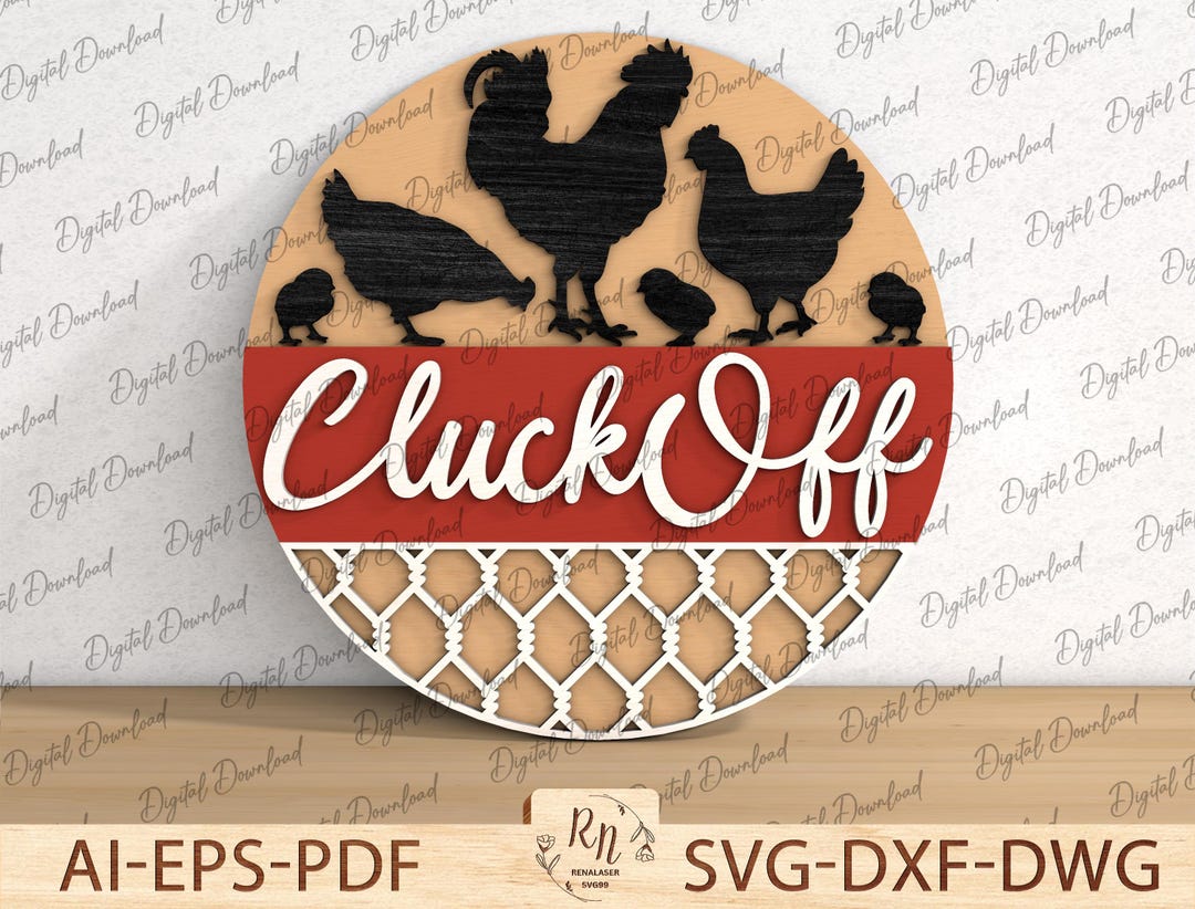 Cluck off Chicken Door Sign Cut File, Chicken Welcome Sign SVG, Mother ...