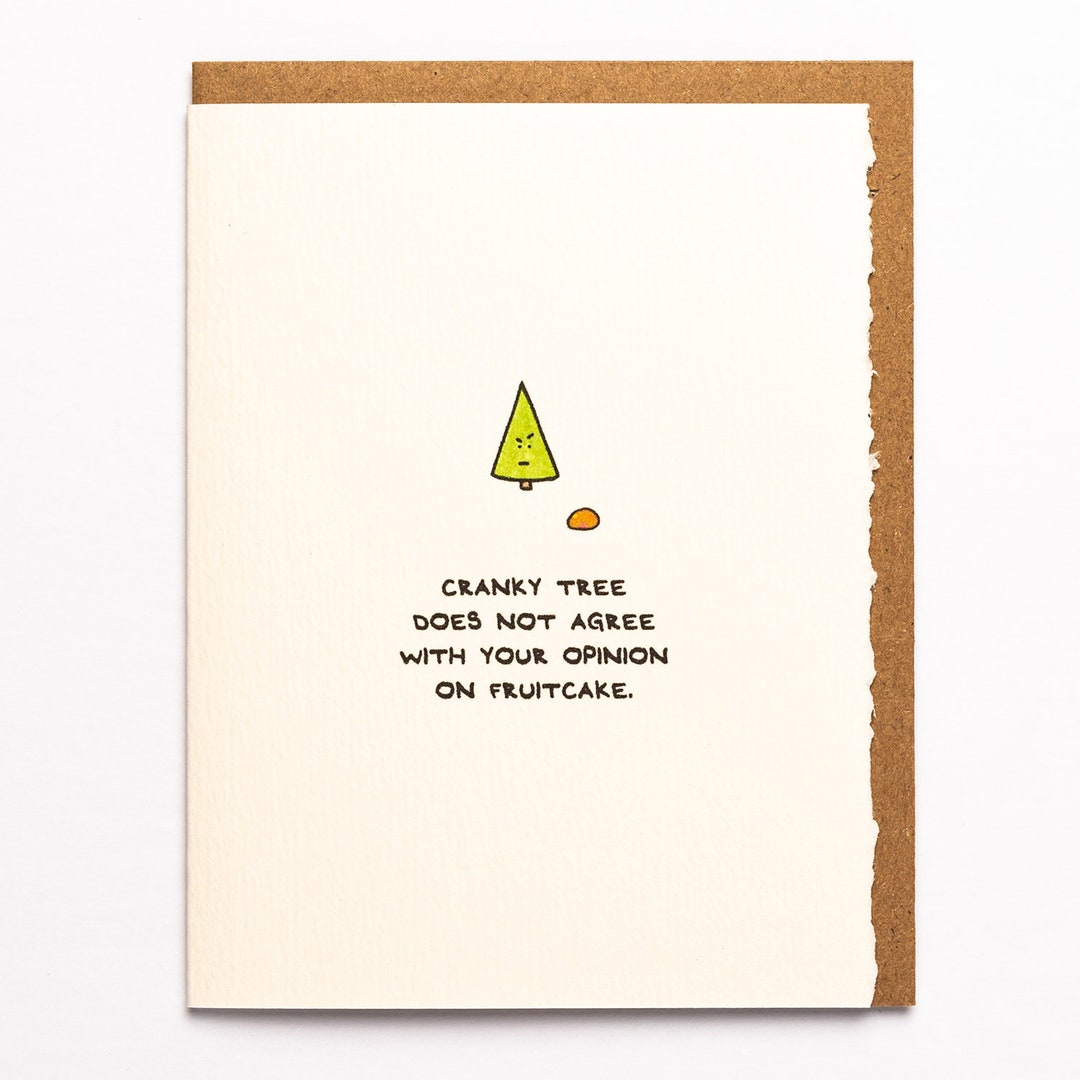 Cranky Tree Does Not Agree With Your Opinion on Fruitcake - Etsy