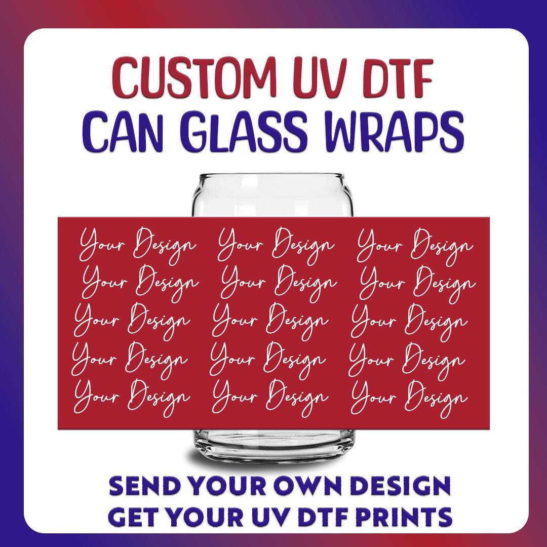 Personalized UV DTF Cup Wrap: Custom Stickers for 16/20 Oz Libbey Glass ...
