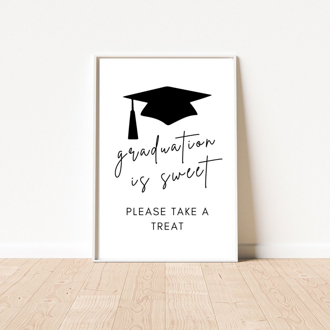 Graduation is Sweet Take A Treat, Graduation Favors, Grad Buffet Sign ...