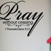 Pray Without Ceasing Wall Decal / Christian Wall Words / Inspirational ...