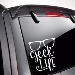 Geek Life Car Decal / Geek Life Truck Decal / Geek Life Auto Decal ...