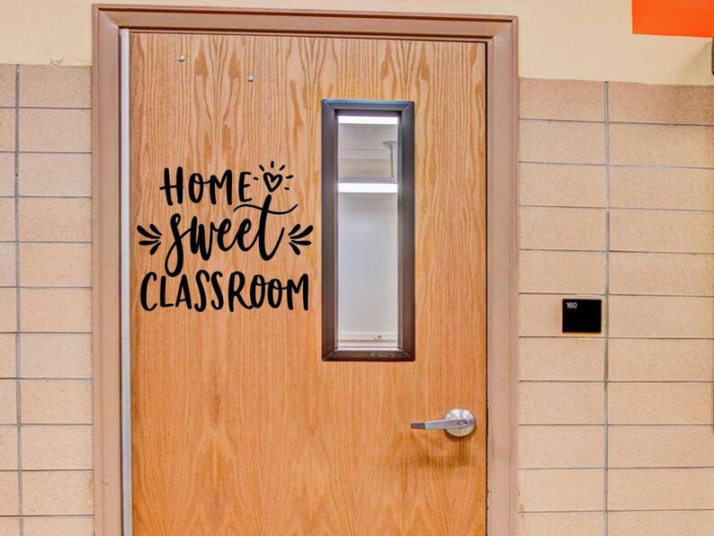 Home Sweet Classroom Door Decal / Classroom Door Vinyl Wall Decal ...