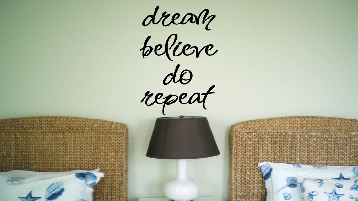 Dream Believe Do Repeat Wall Decal / Inspirational Wall Words ...