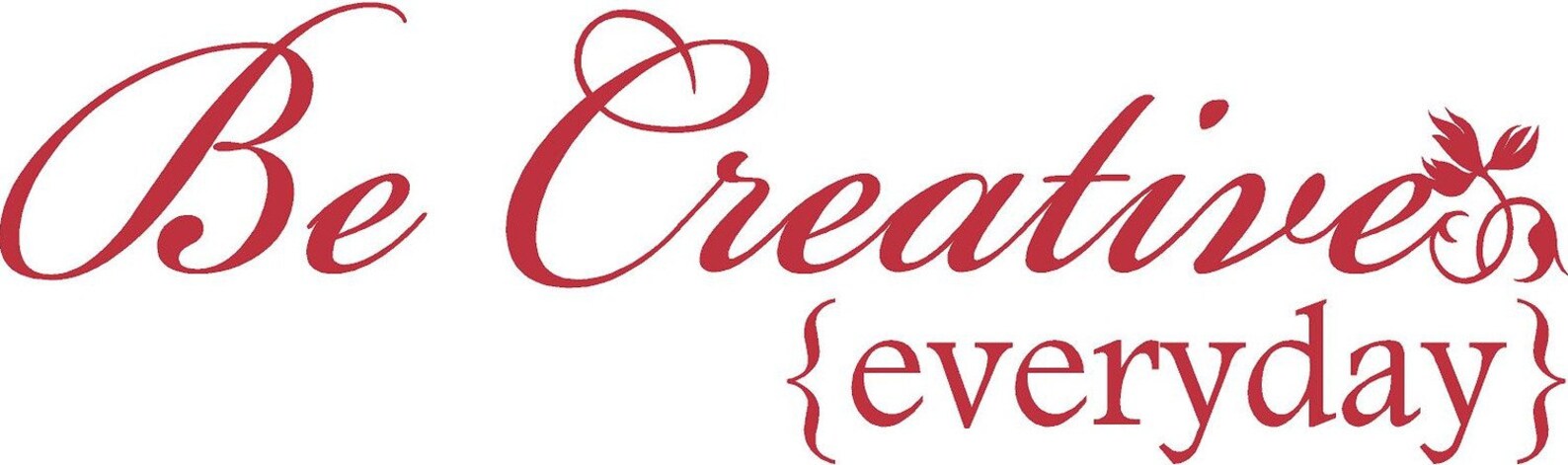 Be Creative Everyday Wall Decal / Be Creative Wall Words Sign - Etsy