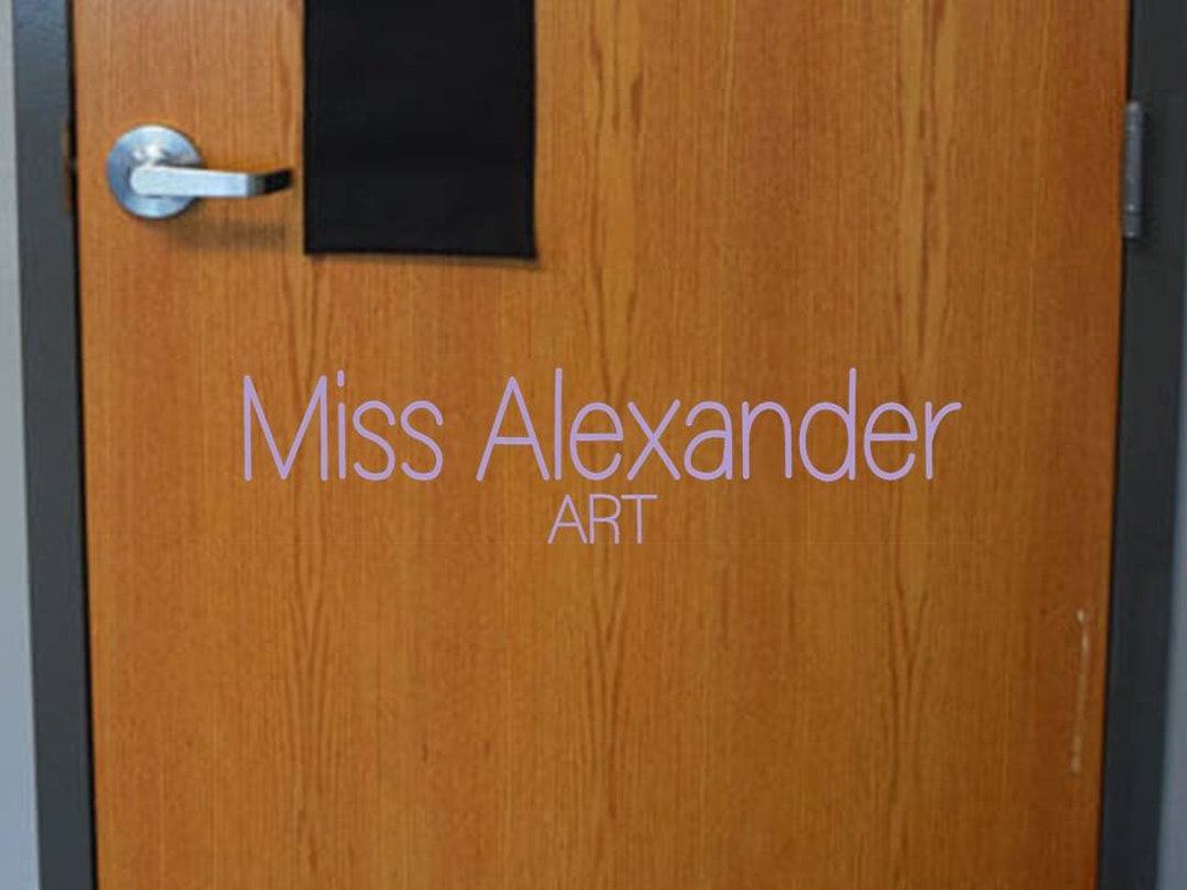 Art Teacher Name Decal for Door / Art Teacher Desk / School Office Name ...