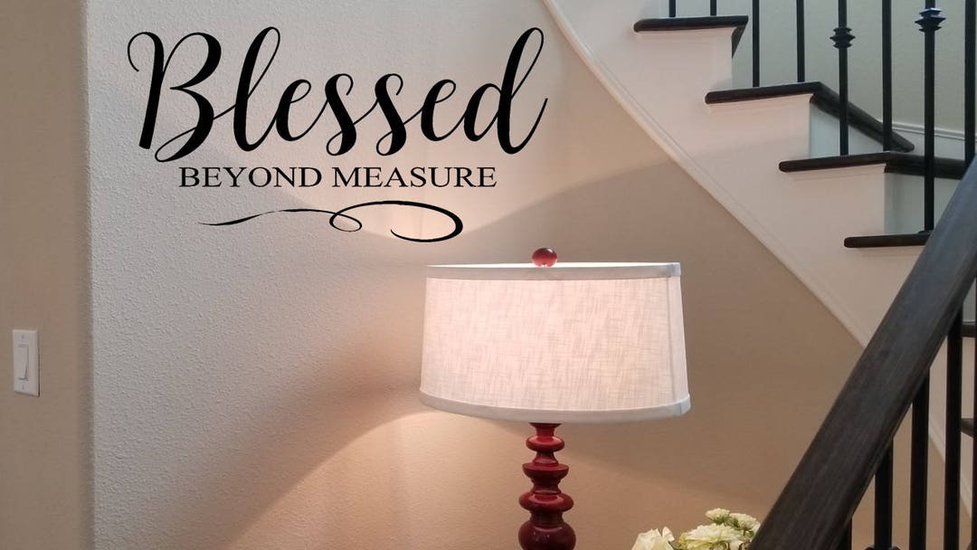 Blessed Beyond Measure Wall Decal/ Blessed Wall Words Gift/ Bible ...