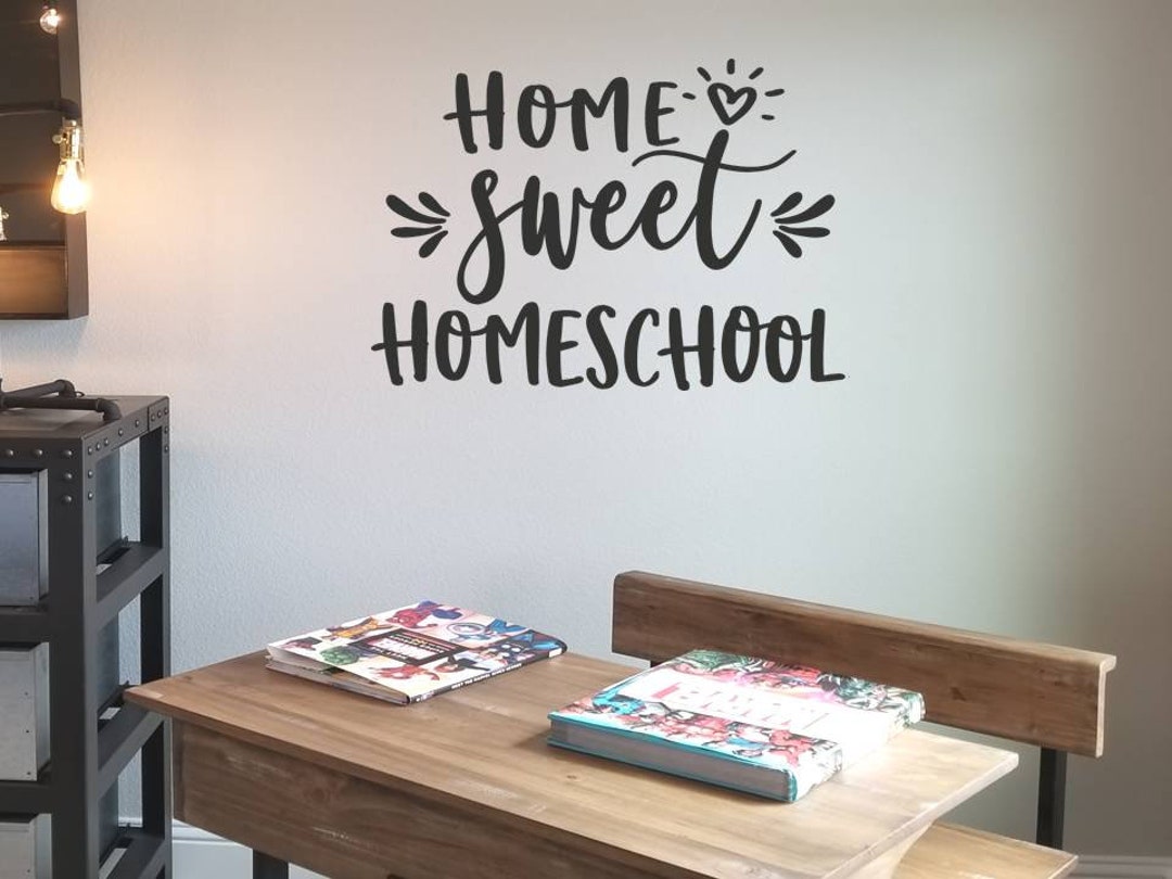 Home Sweet Homeschool Decal / Homeschool Decor Wall Decal / School ...