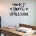 Home Sweet Homeschool Decal / Homeschool Decor Wall Decal / School ...