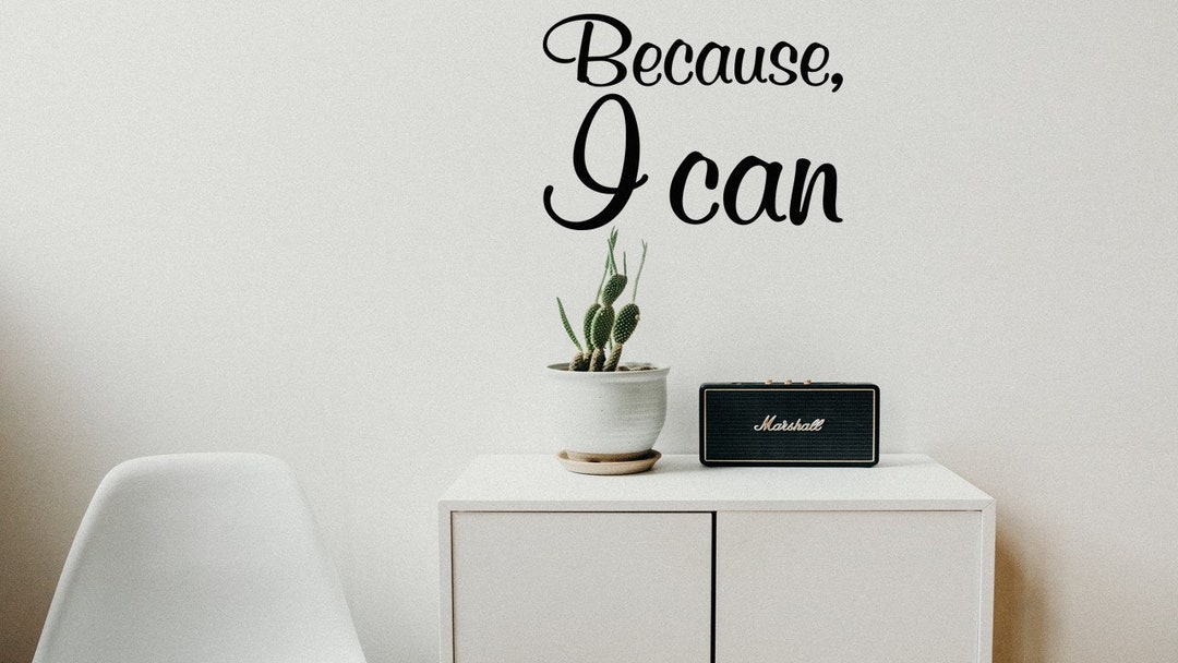 Because I Can Wall Decal / Motivational Wall Words / Success Wall ...