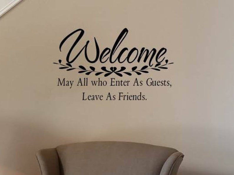 Welcome-may All Who Enter as Guests Leave as Friends Wall - Etsy