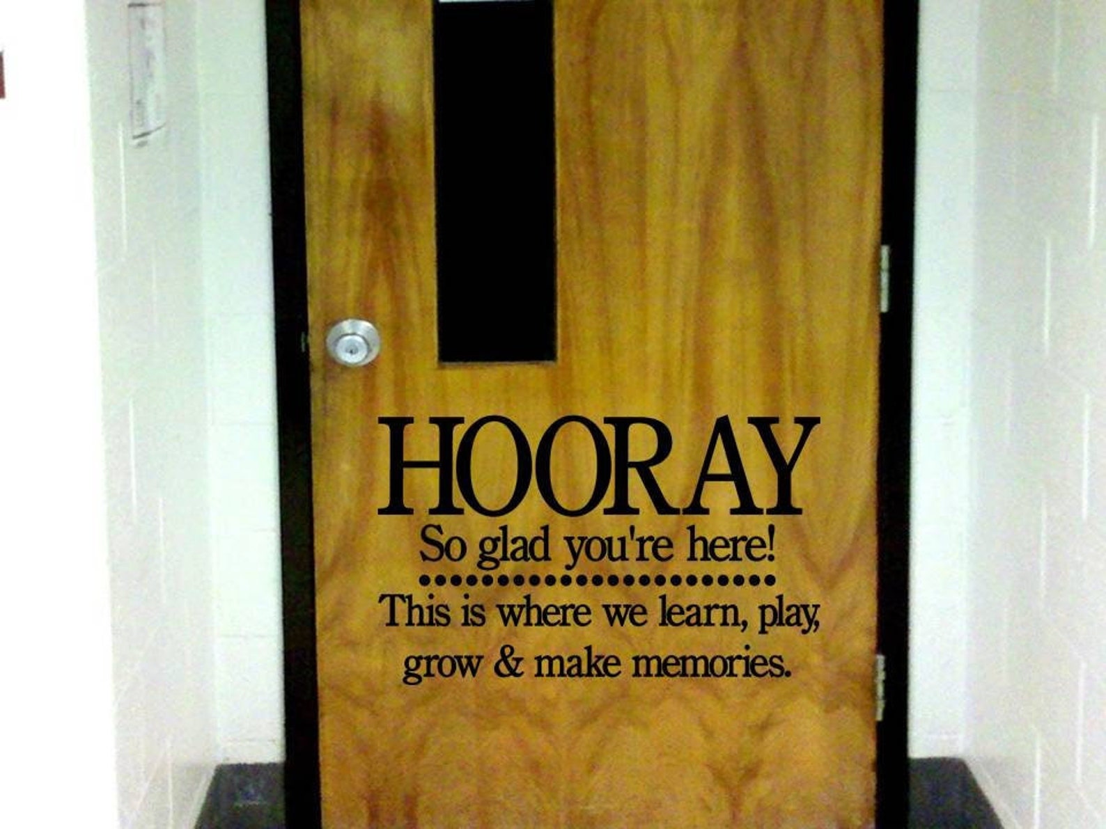 Hooray Glad You're Here Welcome Decal / We Learn Play Grow School Decal ...