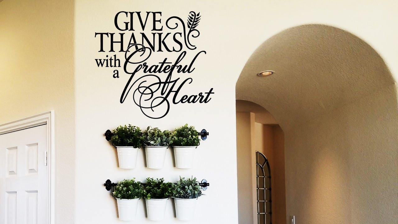 Give Thanks with a Grateful Heart Wall Decal / Gratitude Quote | Etsy