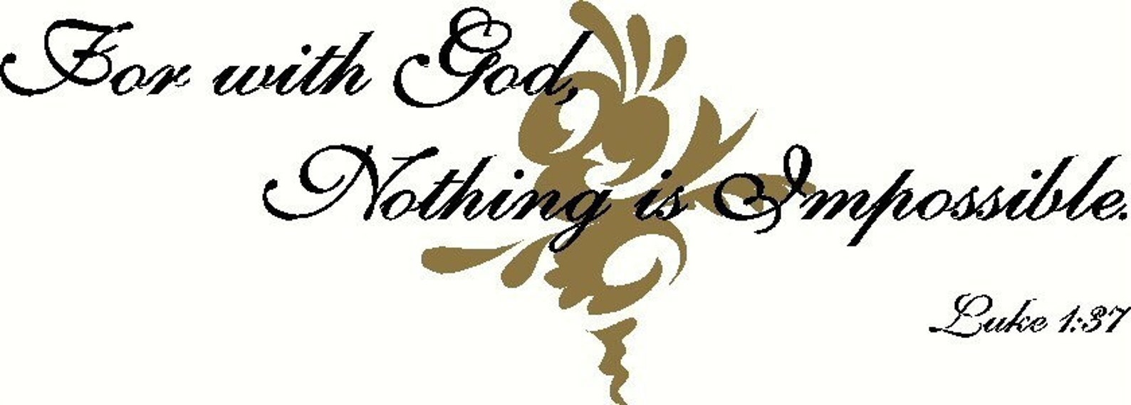 For With God, Nothing is Impossible Wall Decal With Overlay Design ...