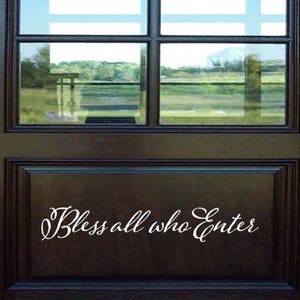 Cursive Bless All Who Enter Door Decal/ Script Style Bless All Who ...