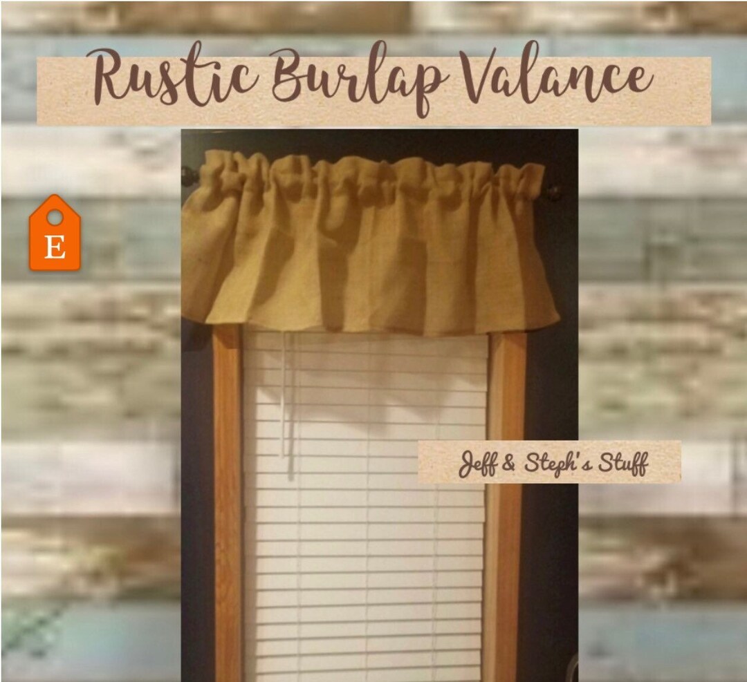 Rustic Burlap Window Valance, Farmhouse Style, 52" W X 15" L - Etsy
