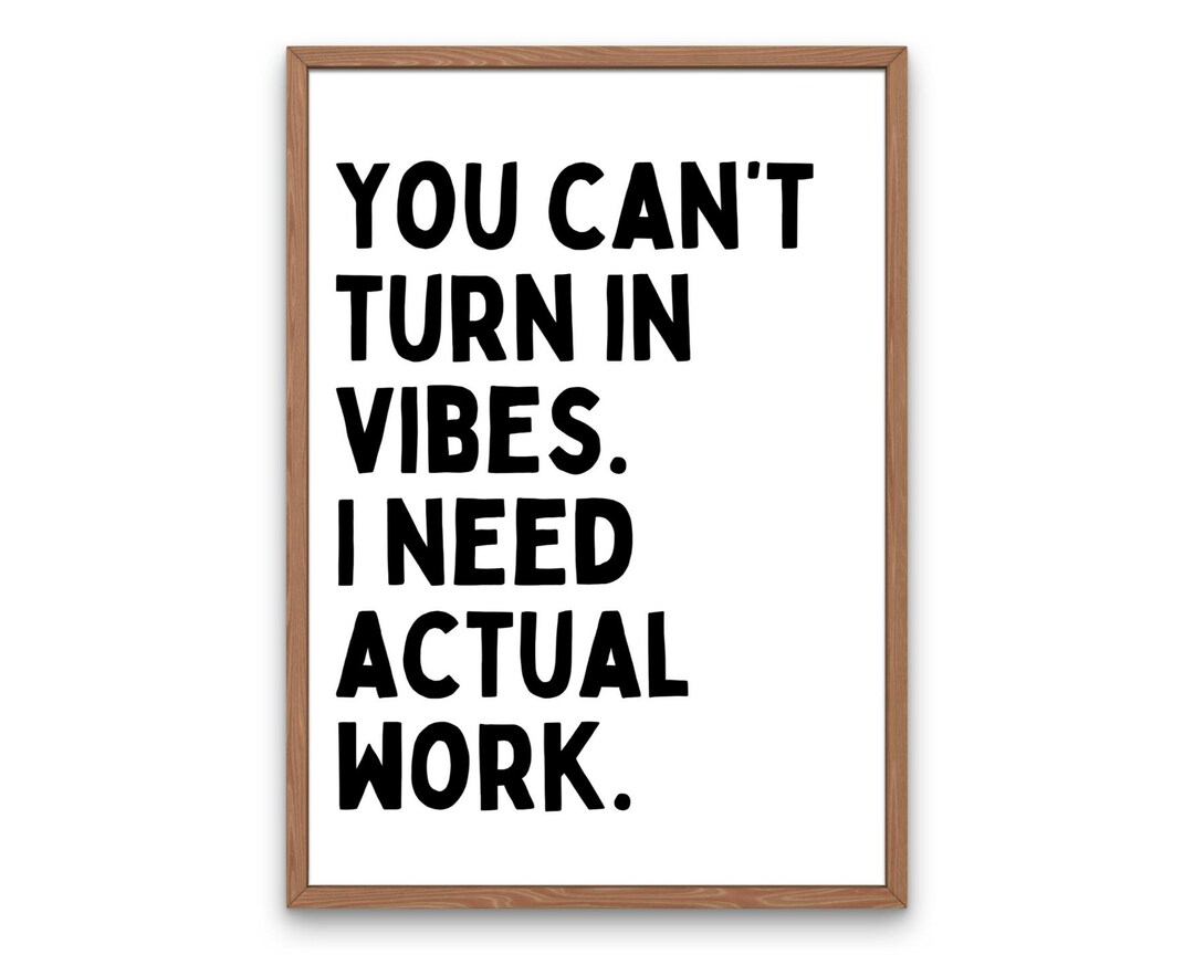 You Can't Turn in Vibes Funny Slang Gen Z Classroom Sign, Math Class ...