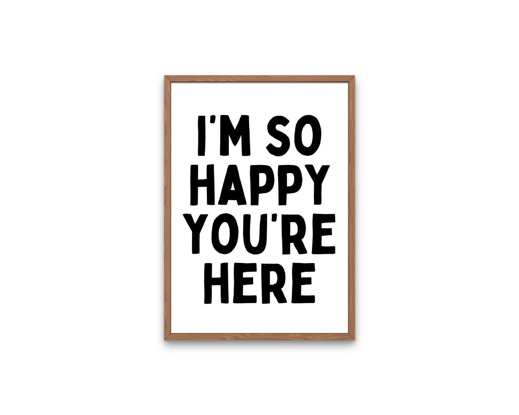 I'm so Happy You're Here, Motivational Classroom Wall Art ...