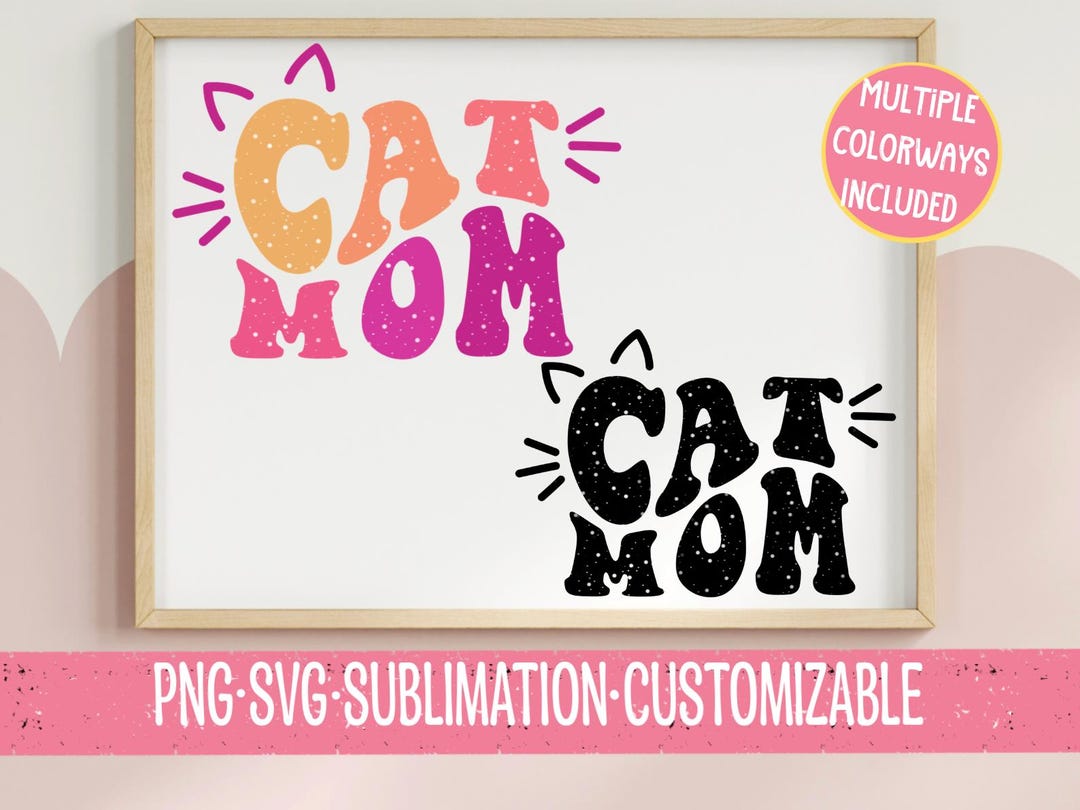 Paquete SVG y PNG de mamá gata / Mamá linda y colorida PNG / Descarga ...