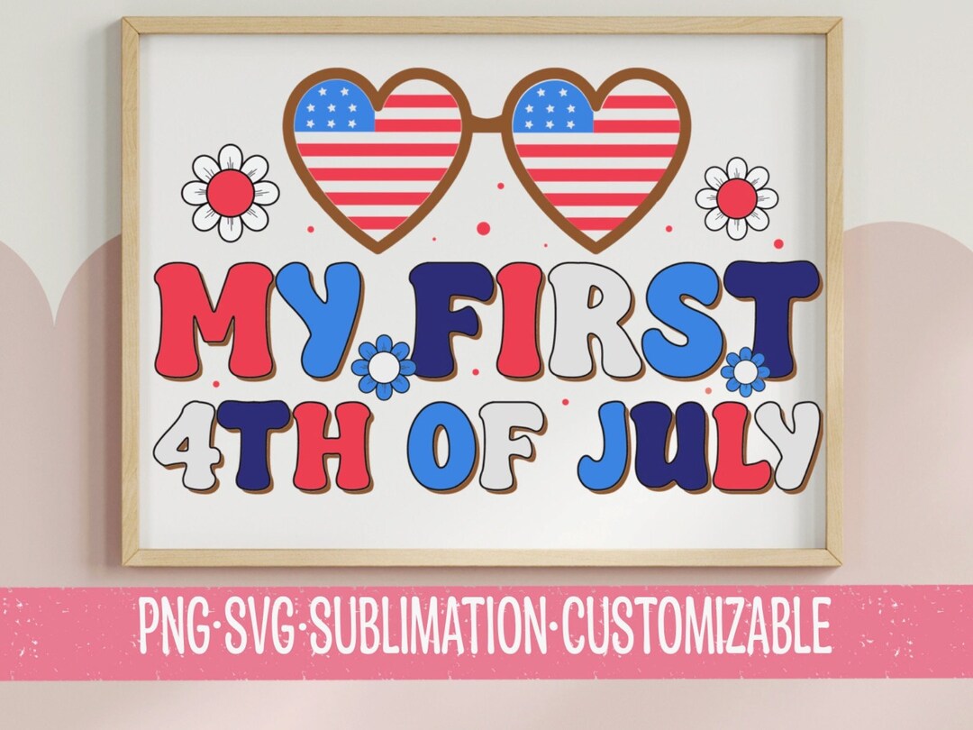 My First 4th of July SVG & PNG | Cute Infant PNG | Digital Download ...