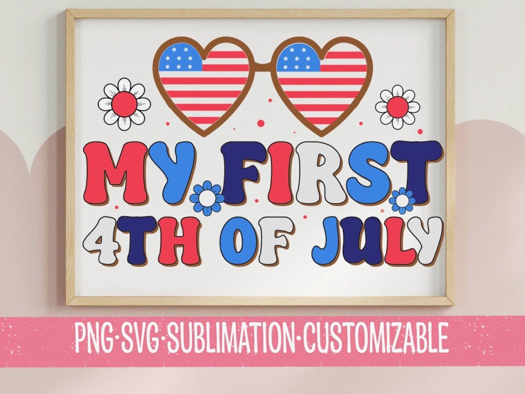 My First 4th of July PNG: Infant Patriotic Design (digital Download ...