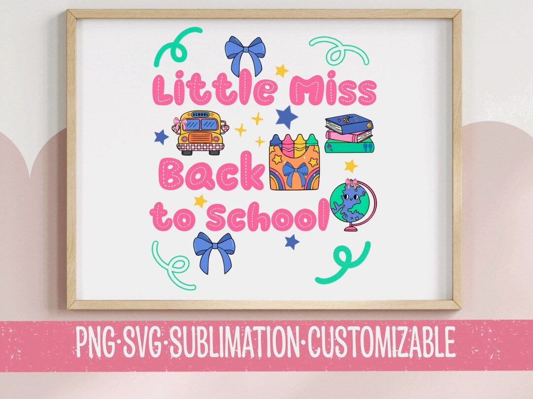Little Miss Back to School Cute SVG & PNG Cute Classroom Graphics ...