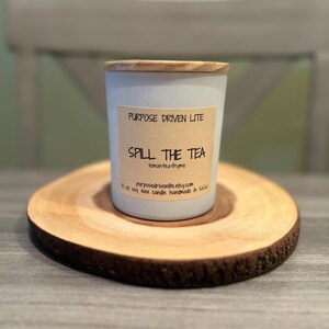 Spill the Tea~ Scented Soy Wax Candle, 10 Oz Double Wick Candle, Strong ...