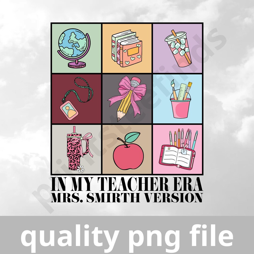 In My Teacher Era Png, Custom Teacher PNG, Teacher Shirt Design ...