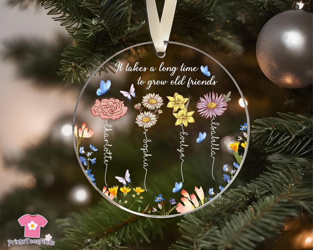 It Takes A Long Time to Grow Old Friends Ornament, Best Friend ...