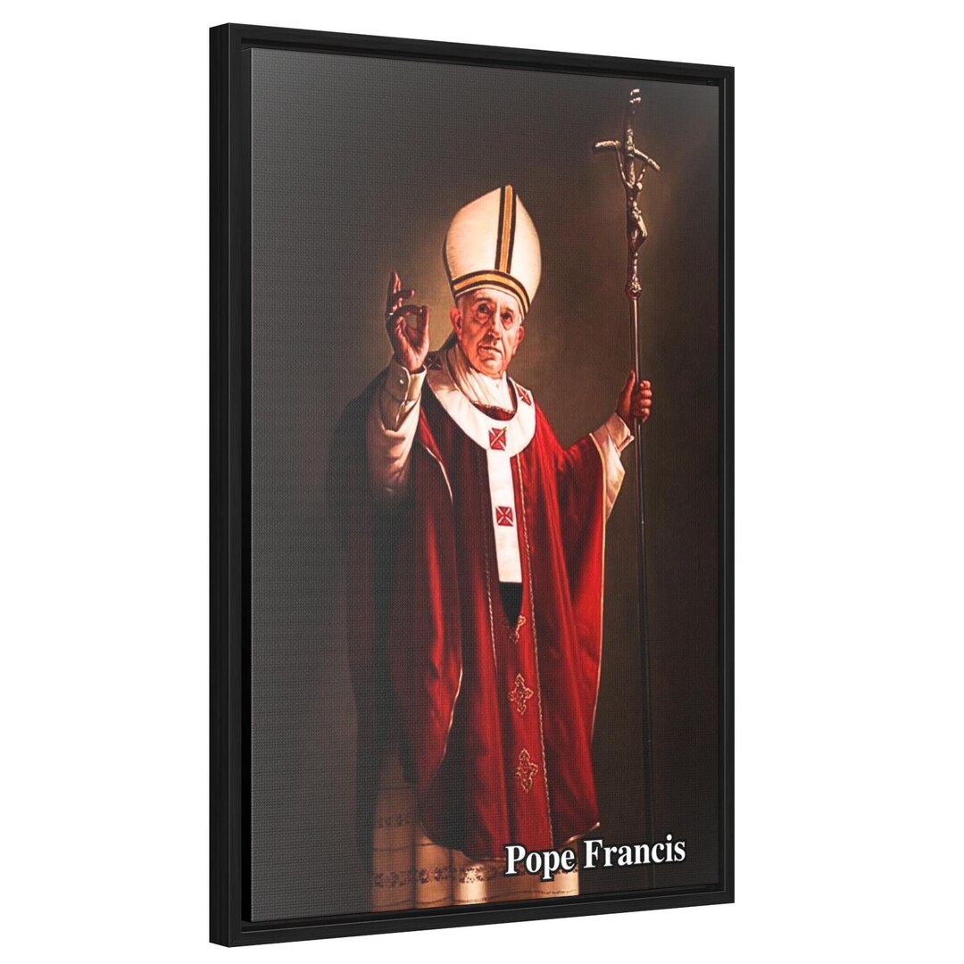 POPE FRANCIS Portrait | Framed Canvas | Four Sizes, Two Frame Colors ...