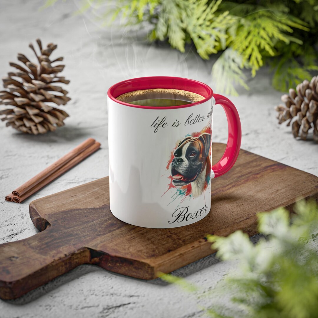 BOXER MUG "life is Better With a Boxer" Mug, Morning Coffee, Colorful ...