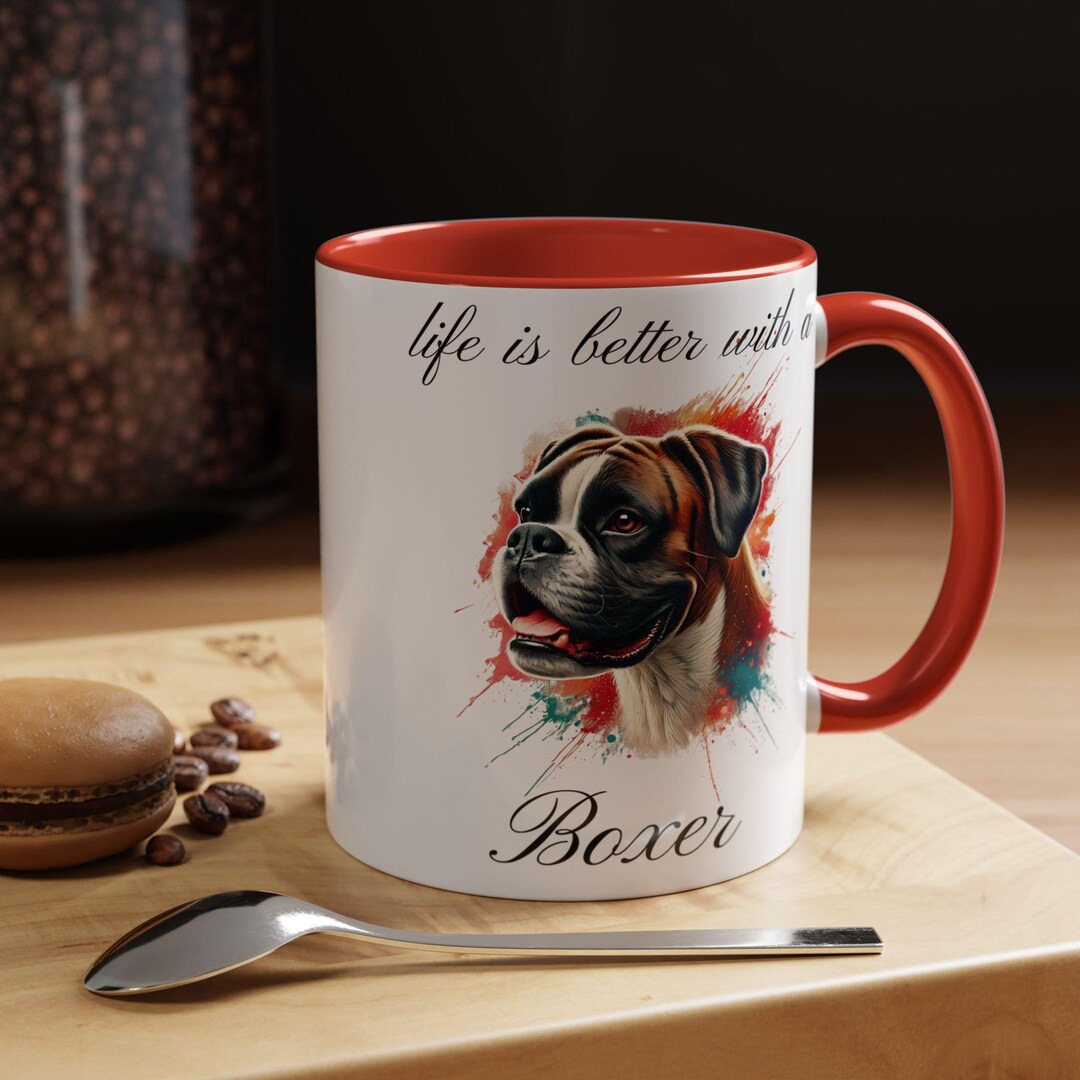 BOXER COFFEE MUG "life is Better With a Boxer" Mug, Morning Coffee ...
