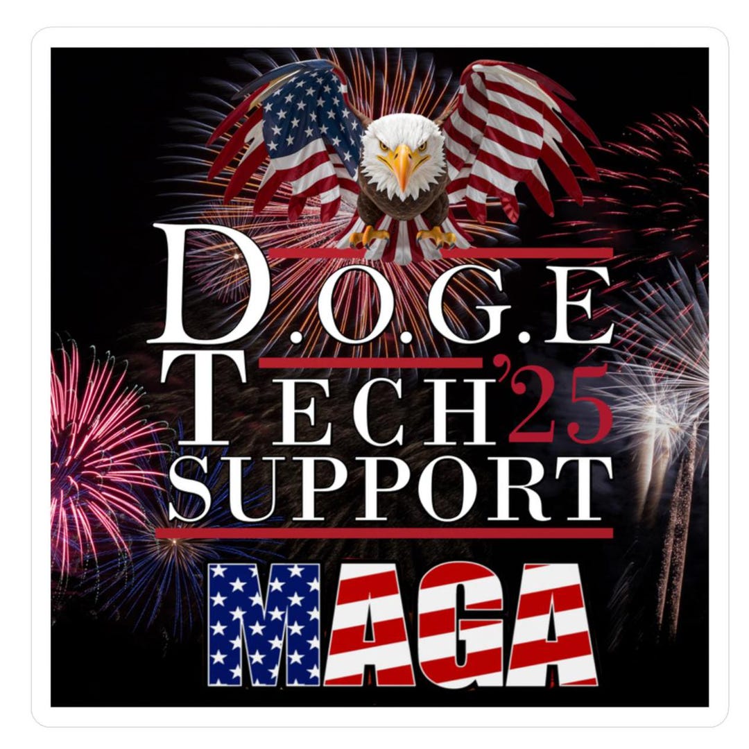 D.O.G.E TECH SUPPORT '25 MAGA Decals - Kiss-cut Vinyl Stickers, Elon ...