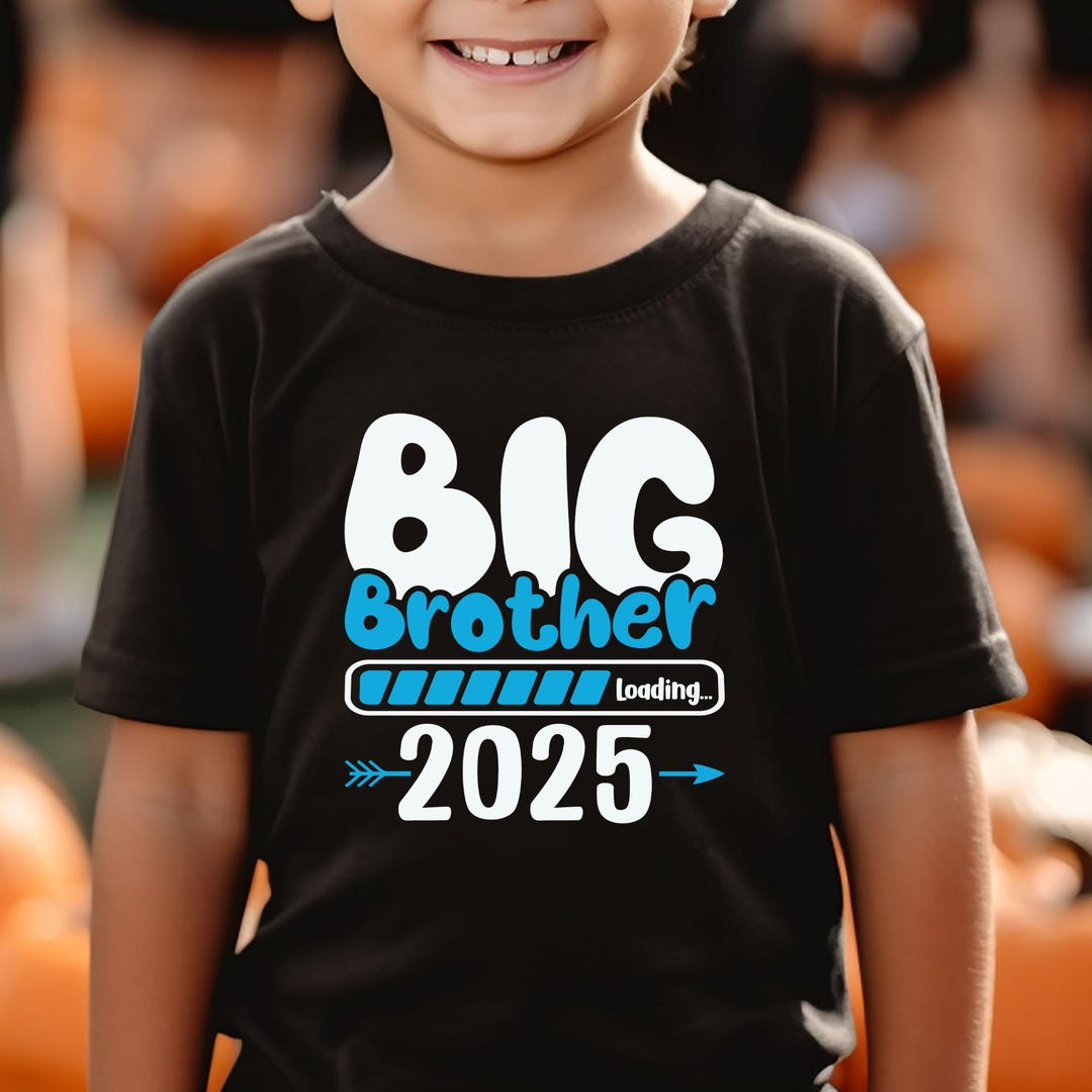 Big Brother Loading 2025 Toddler Shirt, Big Bro Announcement, Big ...