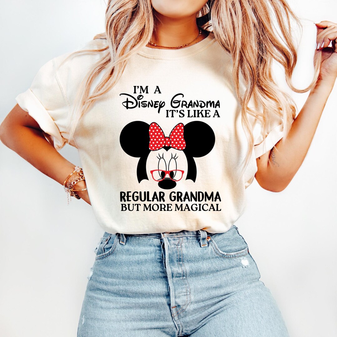 Disney Grandma Shirt, I'm a Disney Grandma More Magical T-shirt ...