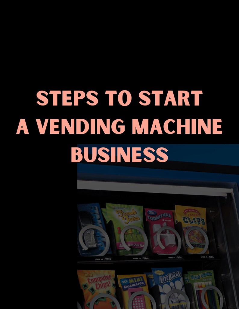 Steps to Start a Vending Machine Business - Etsy