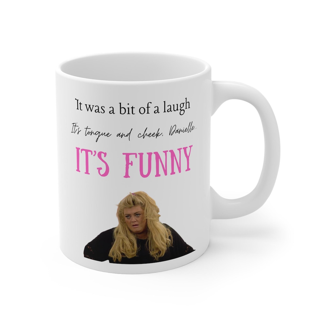 Gemma Collins Mug, It's Tongue and Cheek Danielle It's Funny, TOWIE ...