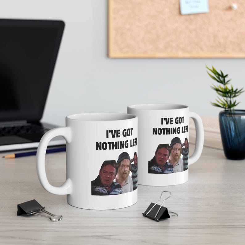 Ian Beale Mug, I've Got Nothing Left, Funny Gifts for Eastenders Fans ...