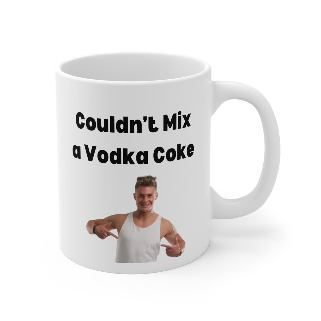 Geordie Shore Mug, Scotty T, Couldn't Mix a Vodka Coke, Newcastle ...