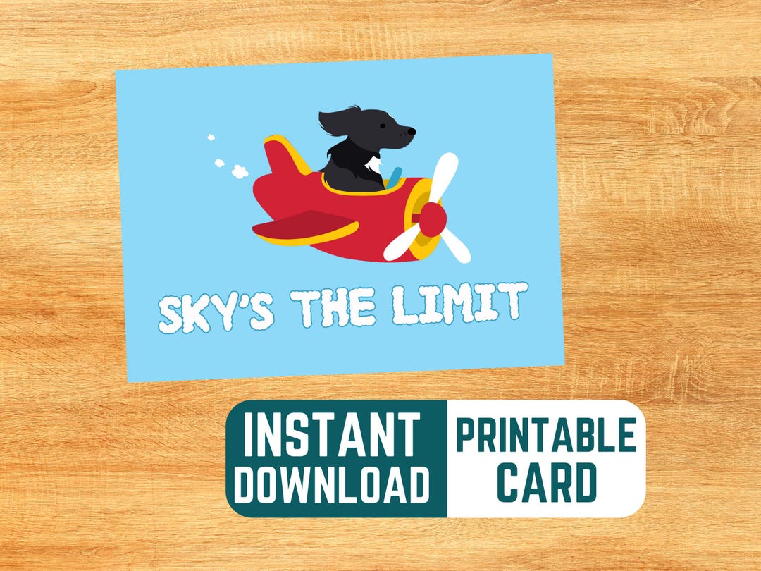 Printable Skys the Limit Card - Graduation Card, New Job Card, Congrats ...