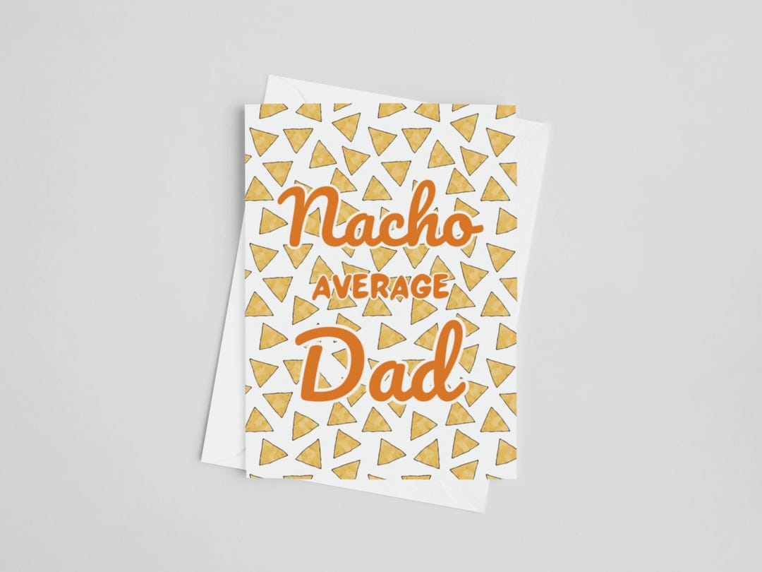 Nacho Average Dad Fathers Day Card - Fathers Day Watercolor, Funny Card ...