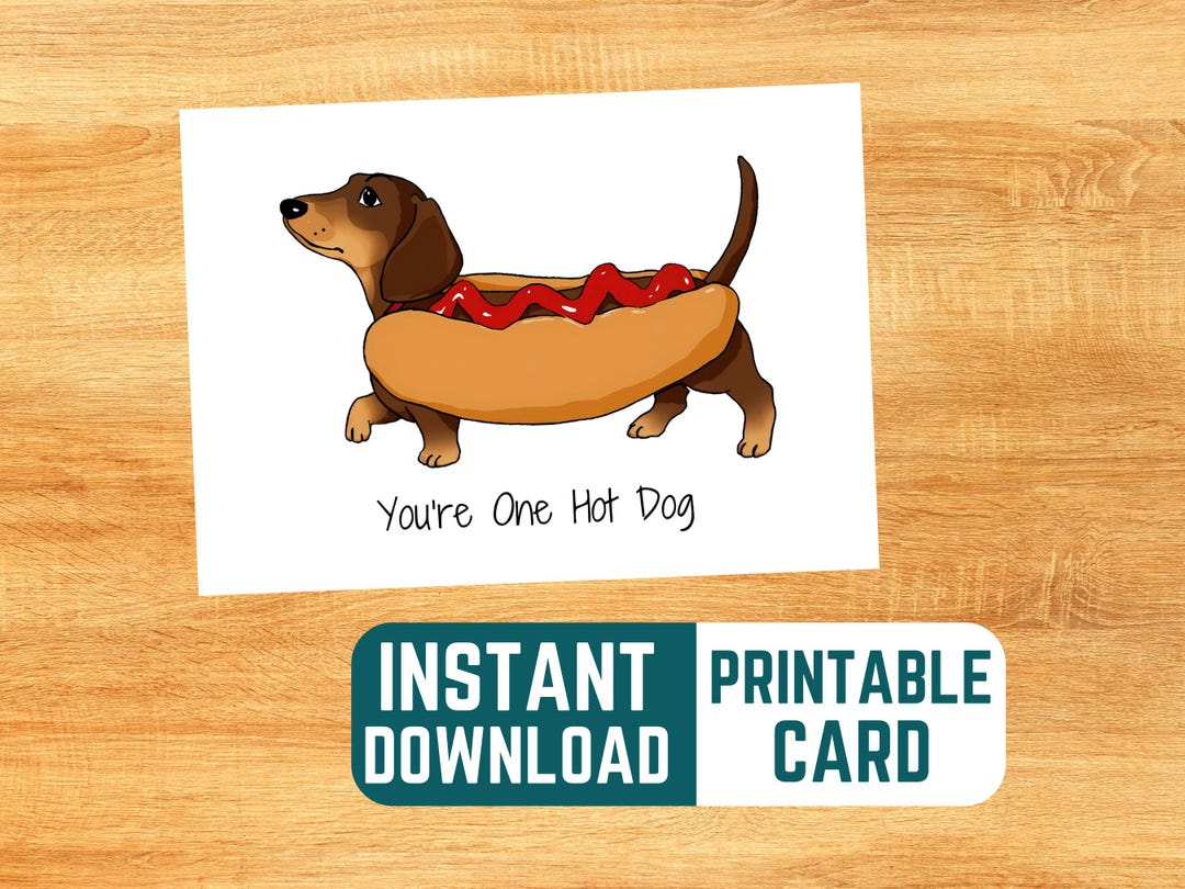 Printable You're One Hot Dog Card - Fathers Day Card, Instant Download ...