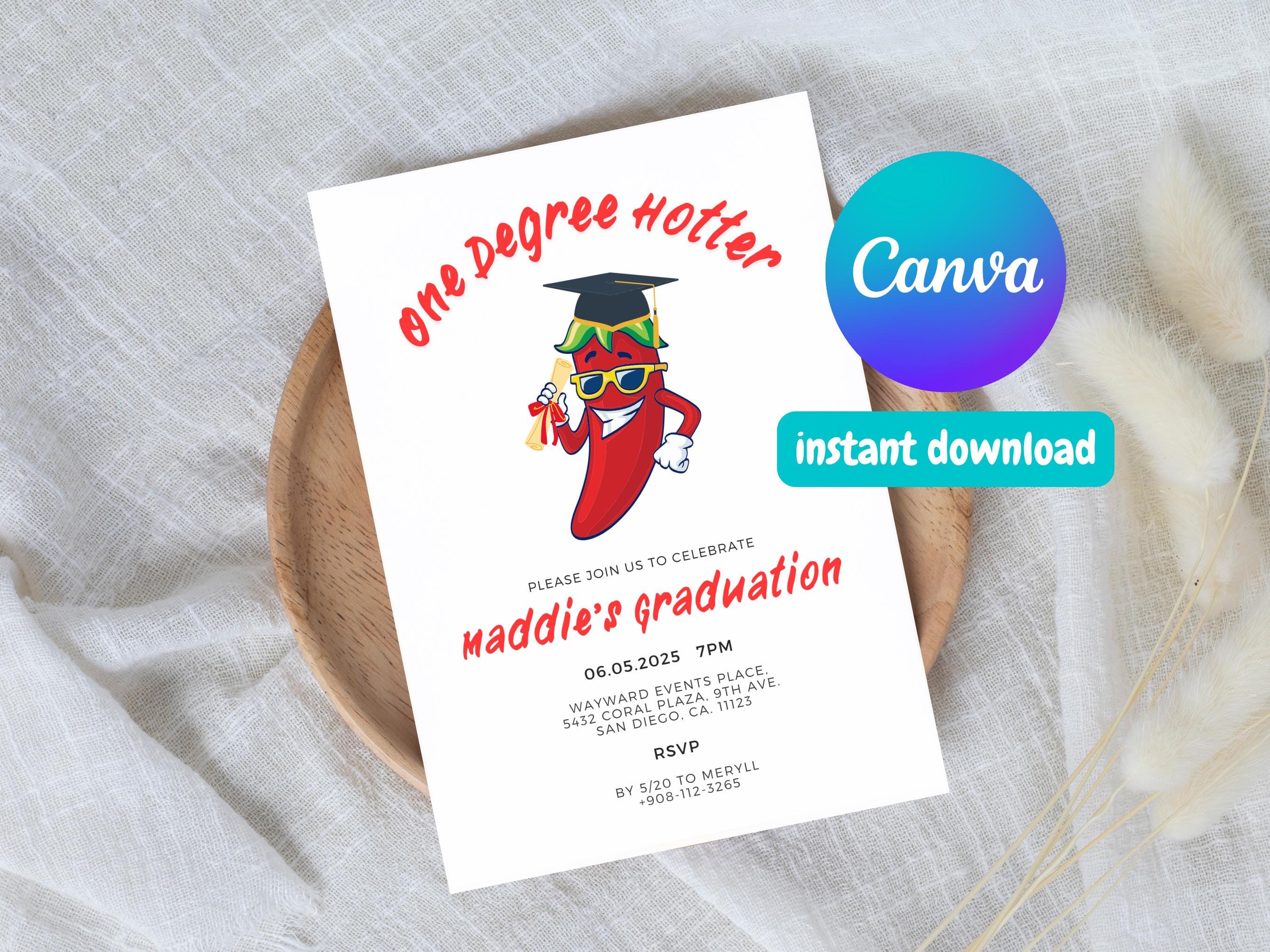 One Degree Hotter Graduation Party Invitation - Canva Template Birthday ...