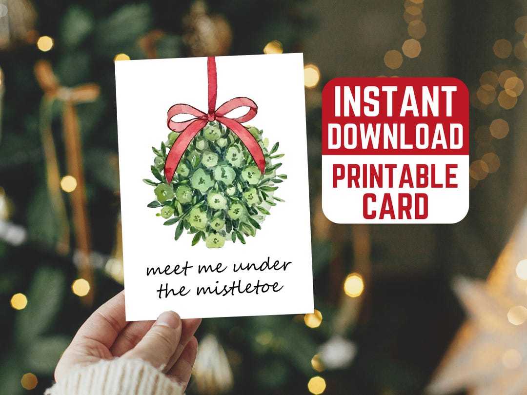 Printable Mistletoe Christmas Card - Watercolor Art, Meet Me Under the ...