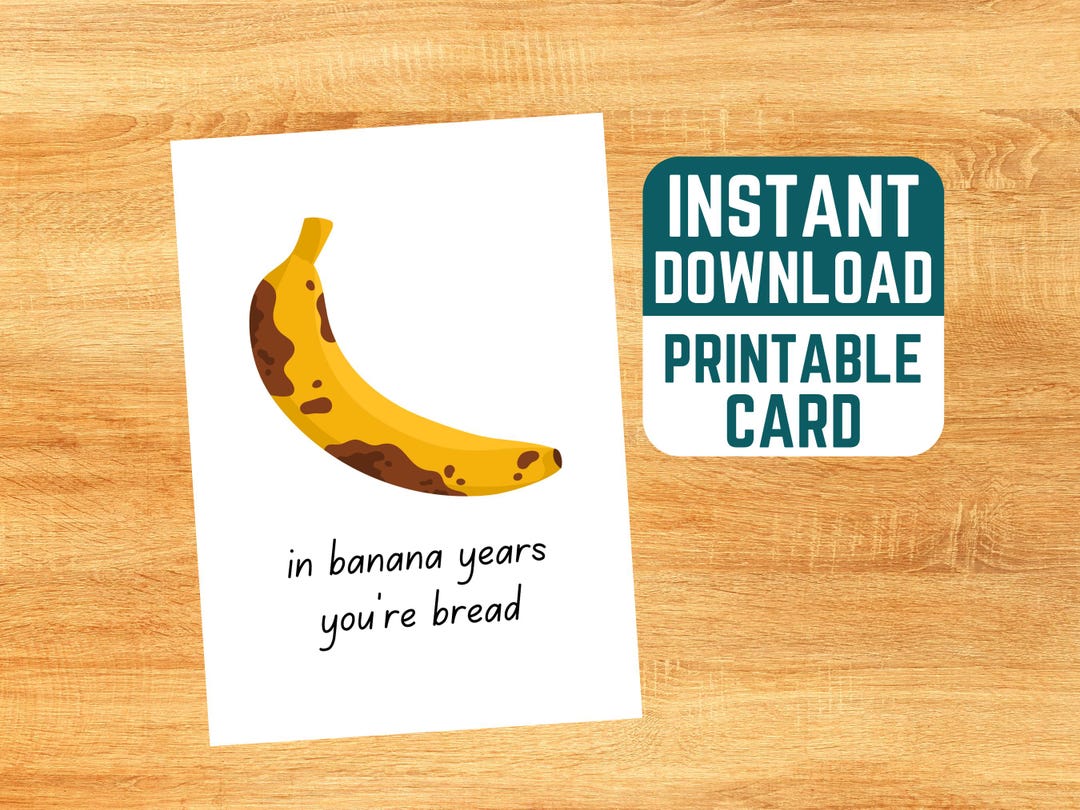 Printable Banana Birthday Card - Printable Bday Card, Funny Card, Humor ...