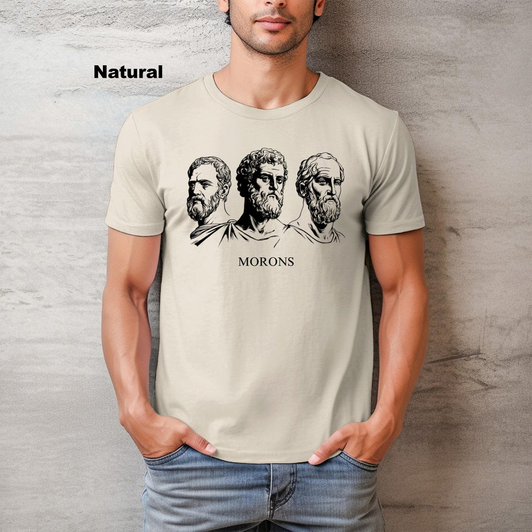 Morons T-shirt: Plato, Aristotle, Socrates & the Princess Bride - Etsy