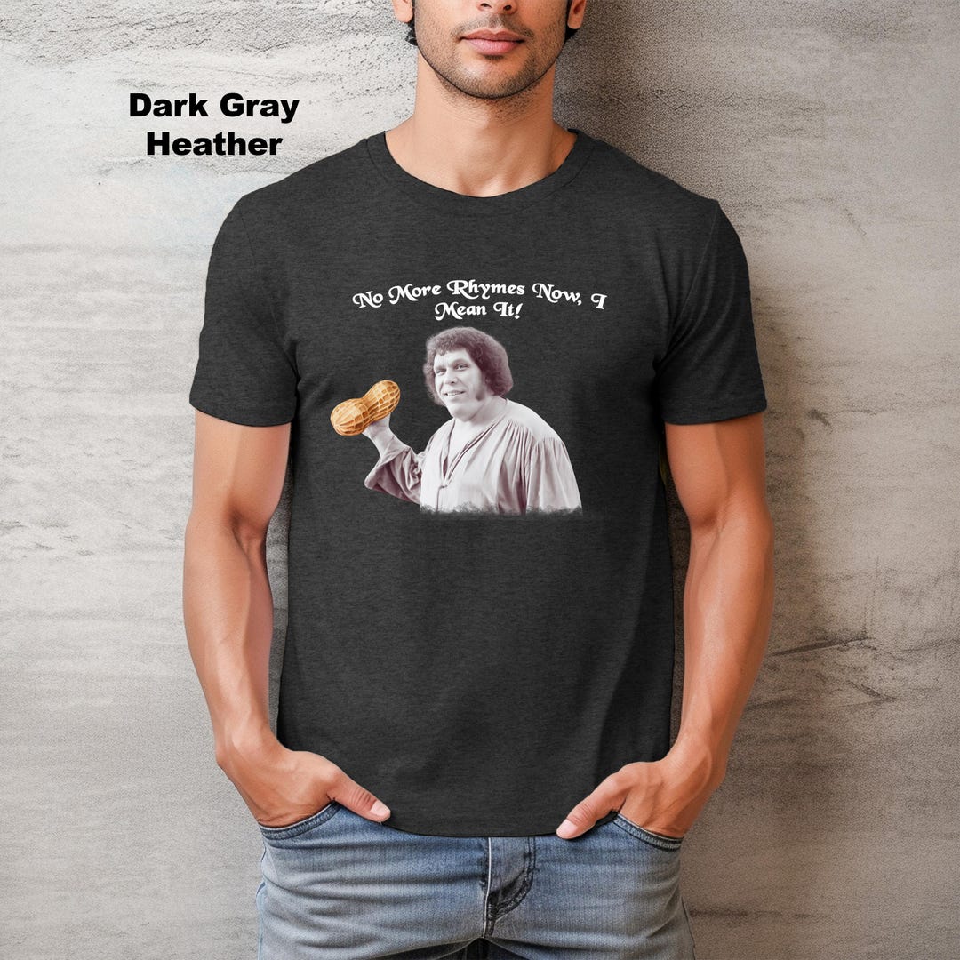 Princess Bride Fan T-shirt: Fezzik, No More Rhymes, Funny Movie Soft ...